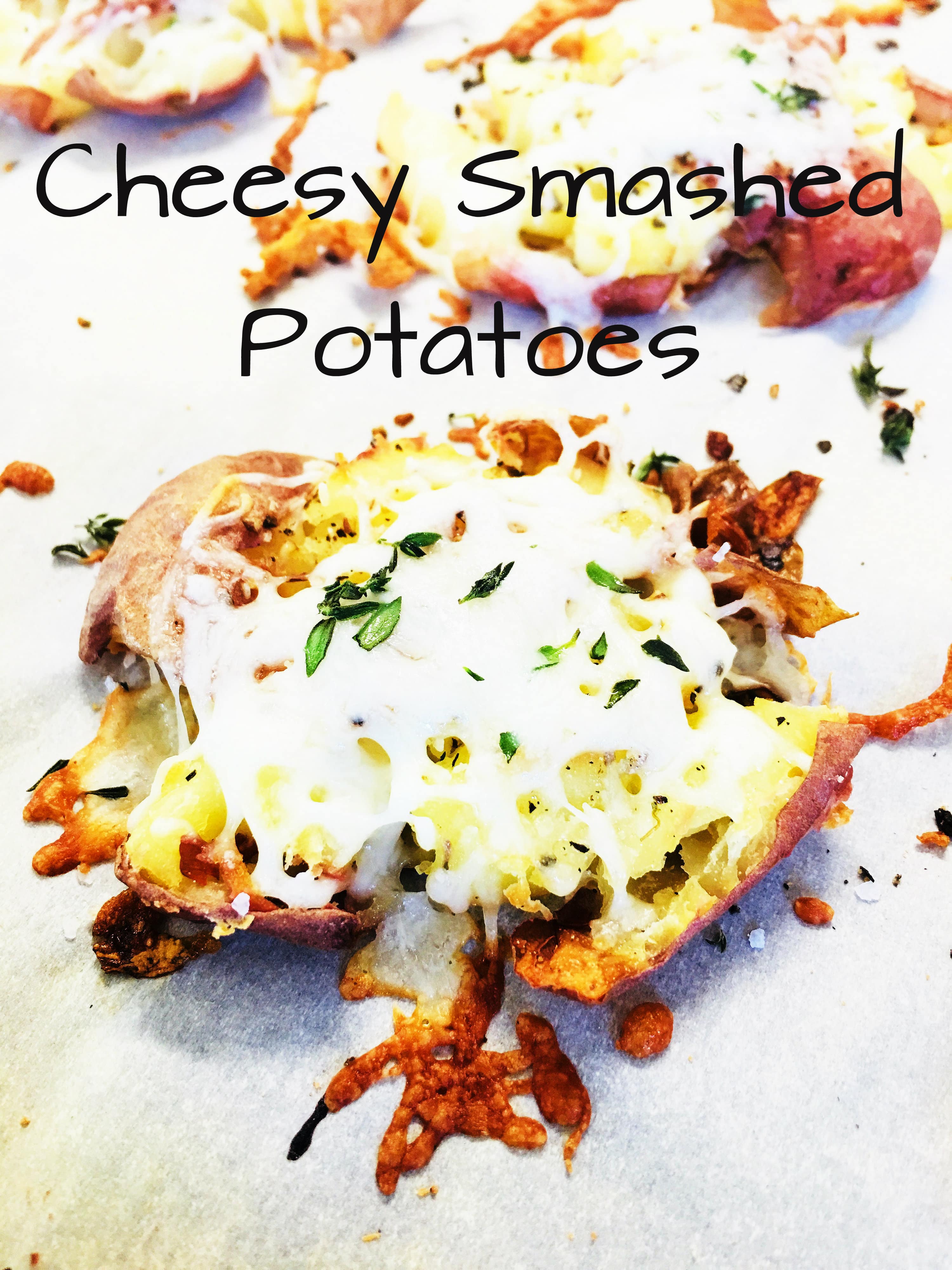 Cheesy Smashed Potatoes - Cooks Well With Others