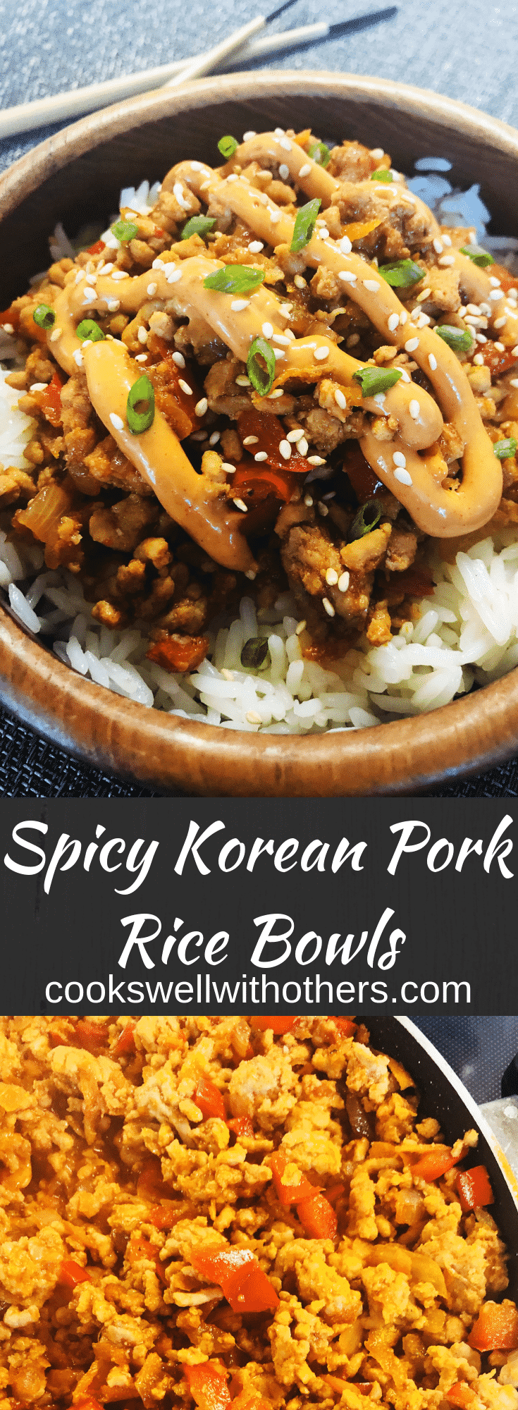 Spicy Korean Pork Rice Bowls - Cooks Well With Others