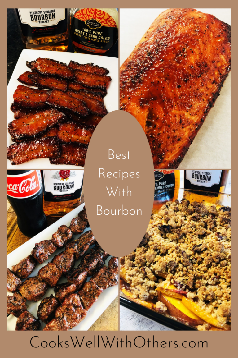 Best Recipes with Bourbon - Cooks Well With Others