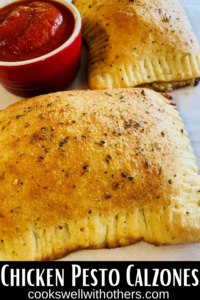 Chicken Pesto Calzones - Cooks Well With Others