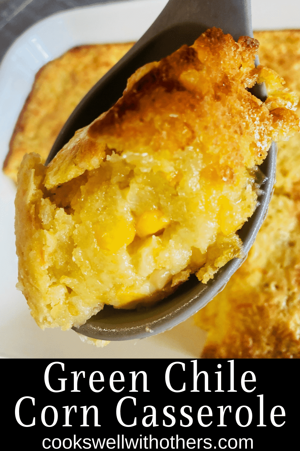 Green Chile Corn Casserole - Cooks Well With Others