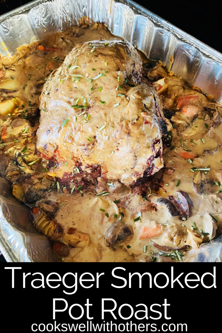 Traeger Smoked Pot Roast - Cooks Well With Others