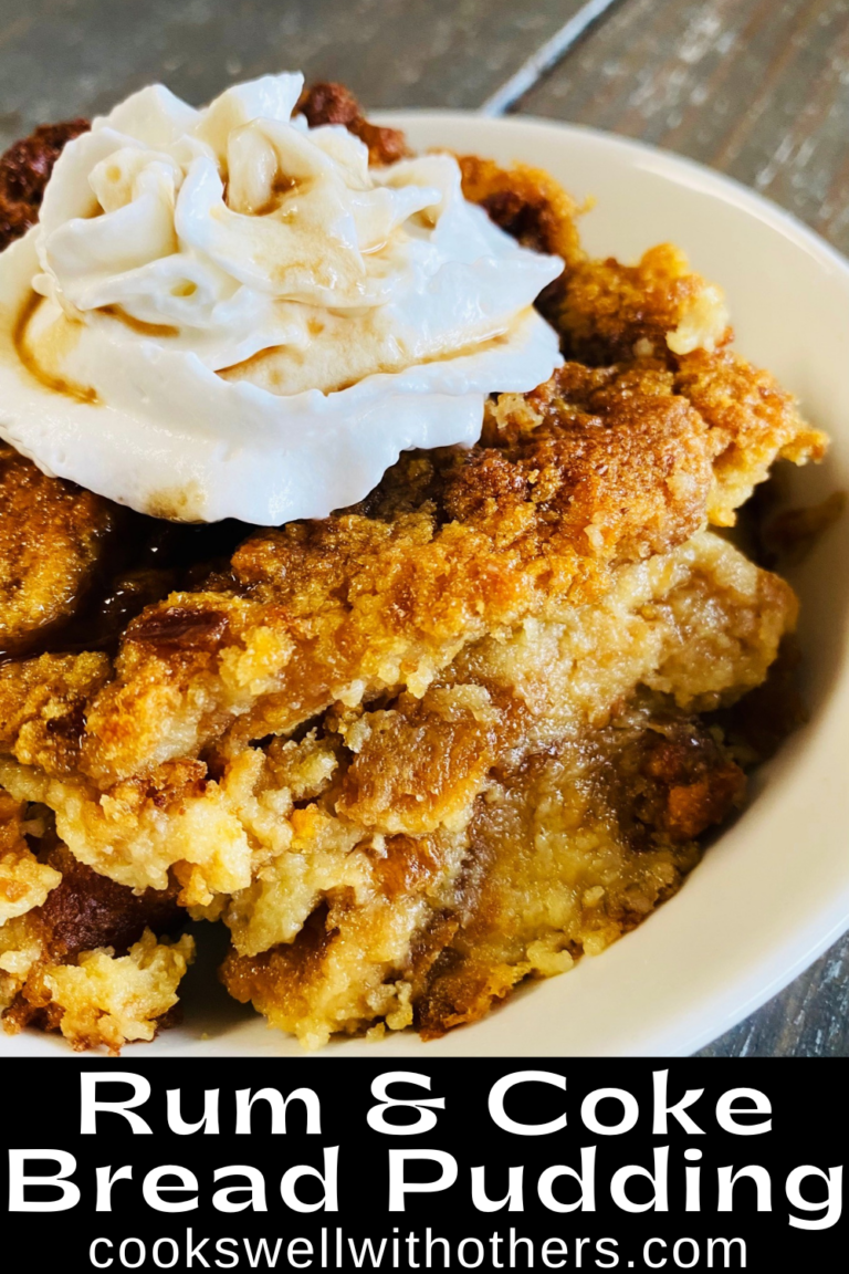 Rum and Coke Bread Pudding - Cooks Well With Others