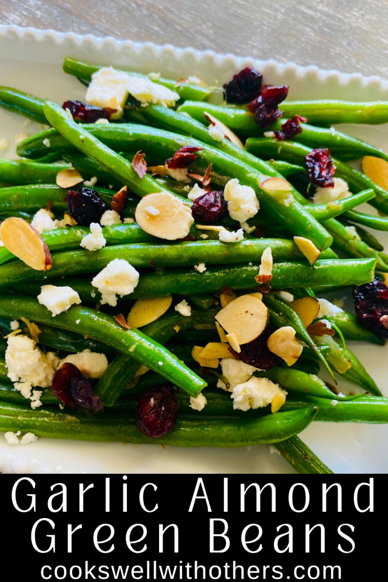 Garlic Almond Green Beans - Cooks Well With Others