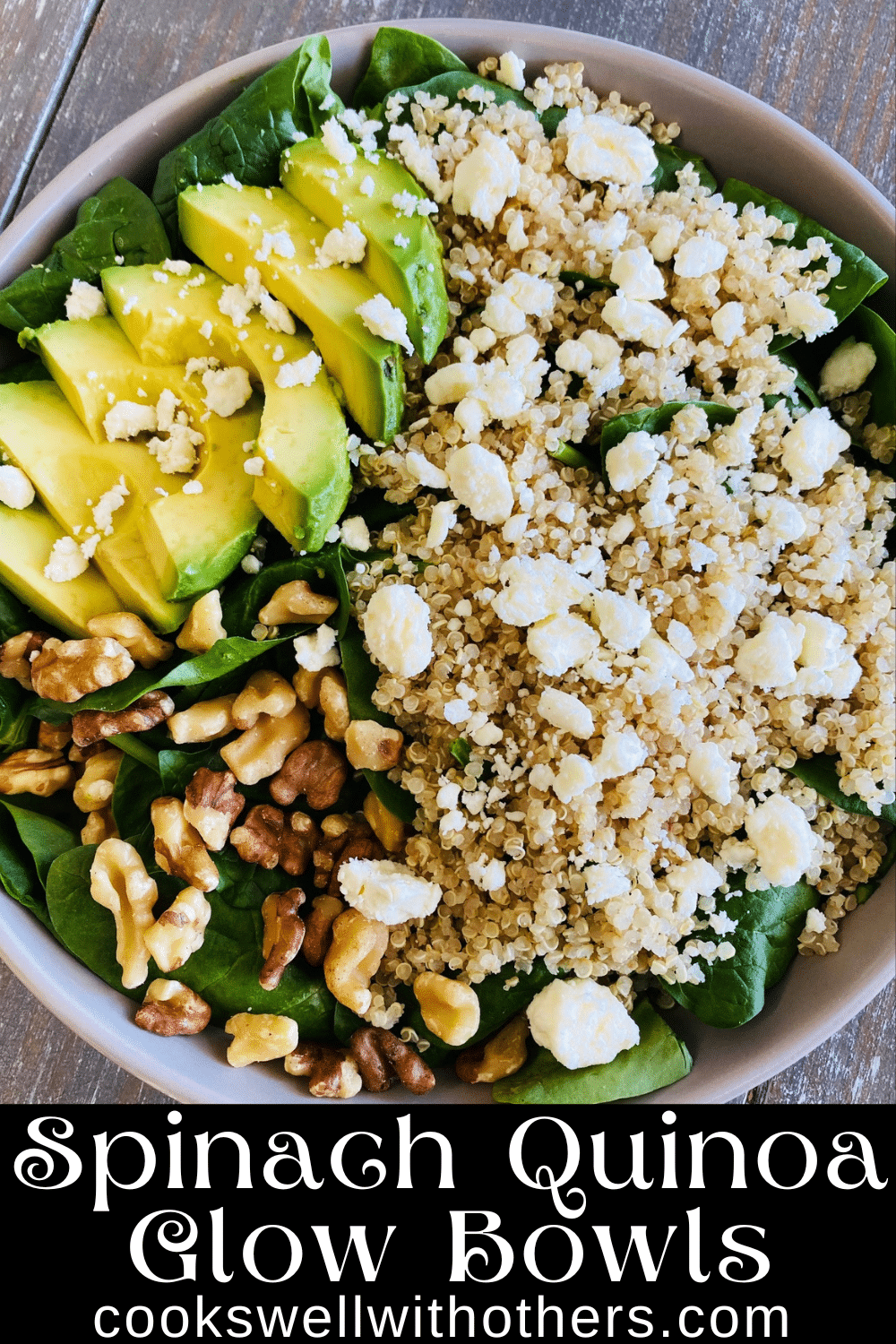 Spinach Quinoa Glow Bowls - Cooks Well With Others