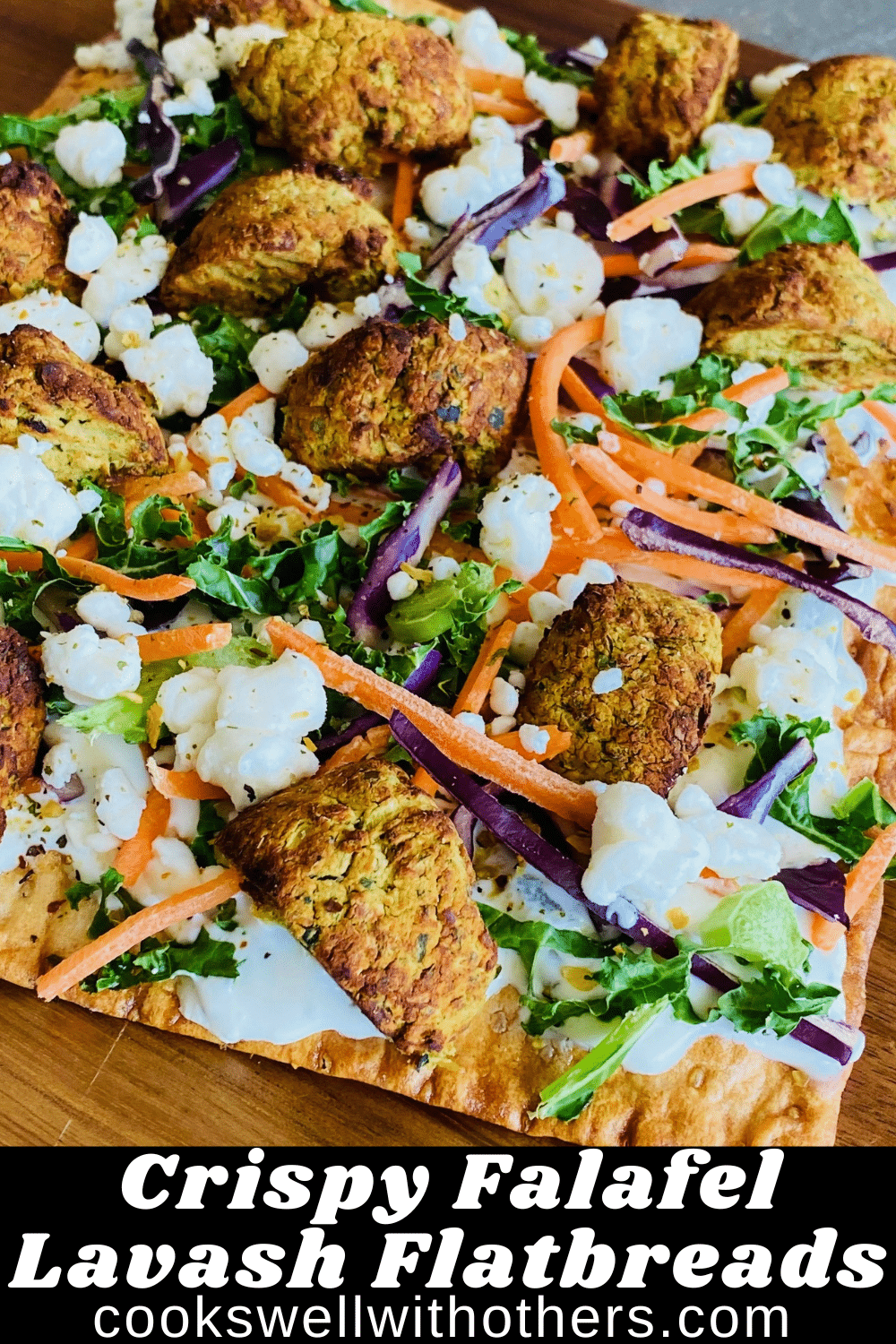 Crispy Falafel Lavash Flatbreads - Cooks Well With Others